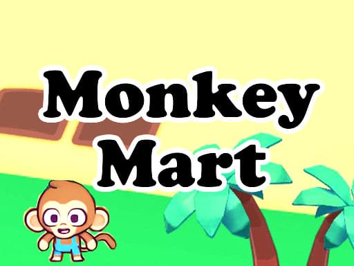 Monkey Mart Unblocked | Best Unblocked Games for PC and Android